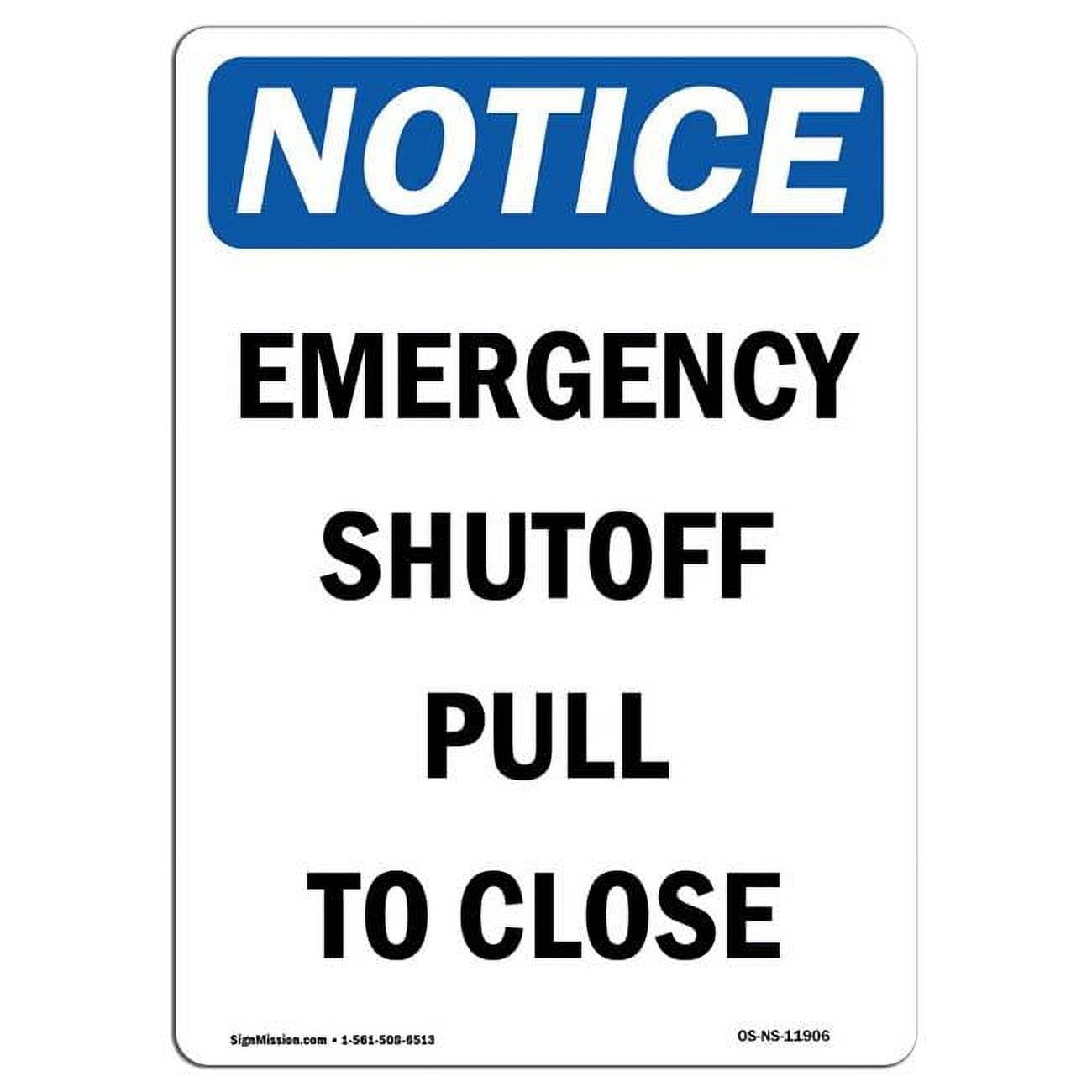 10 x 14 in. OSHA Notice Sign - Emergency Shutoff Pull to Close ...