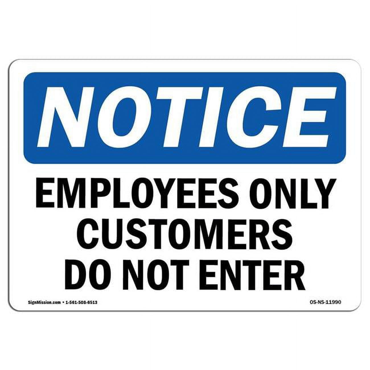10 x 14 in. OSHA Notice Sign - Employees Only Customers Do Not Enter ...