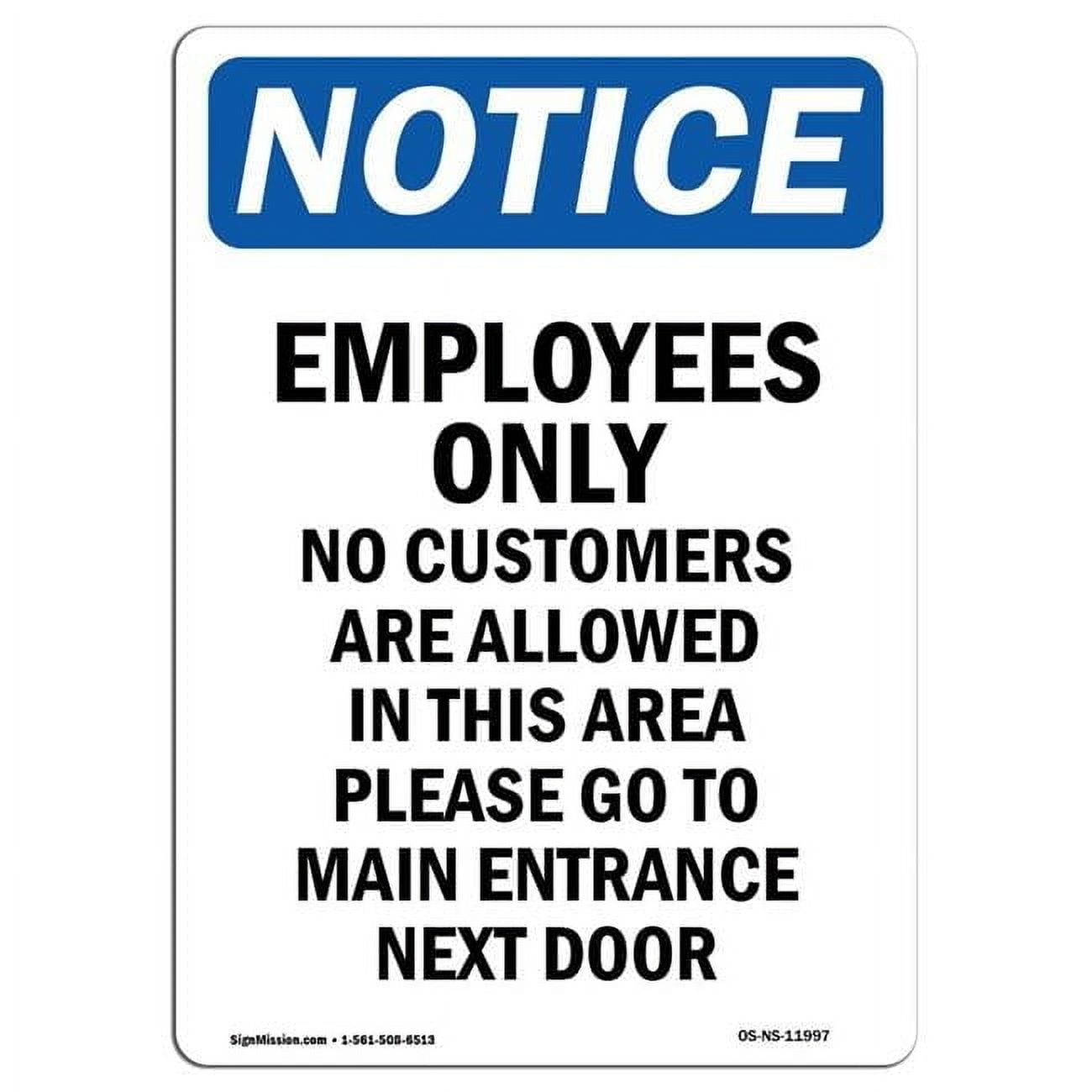 10 x 14 in. OSHA Notice Sign - Employees Only No Customers Are Allowed ...