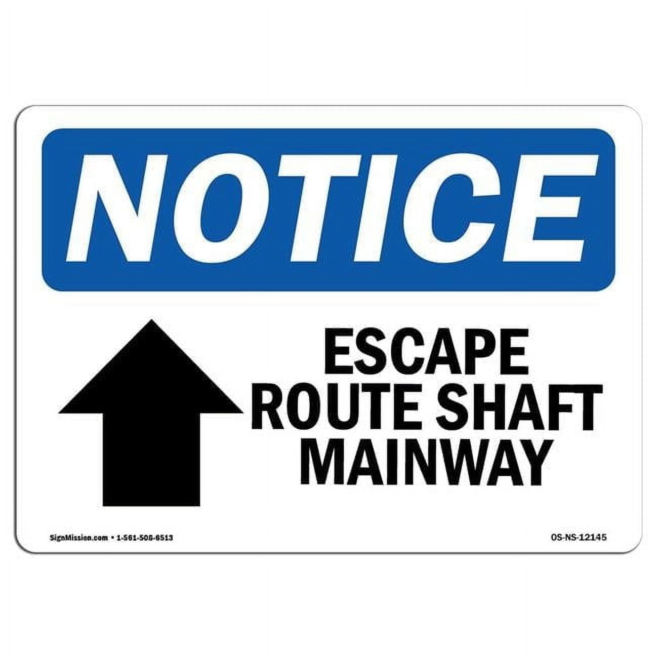 10 x 14 in. OSHA Notice Sign - Escape Route Shaft Manway Up Arrow ...