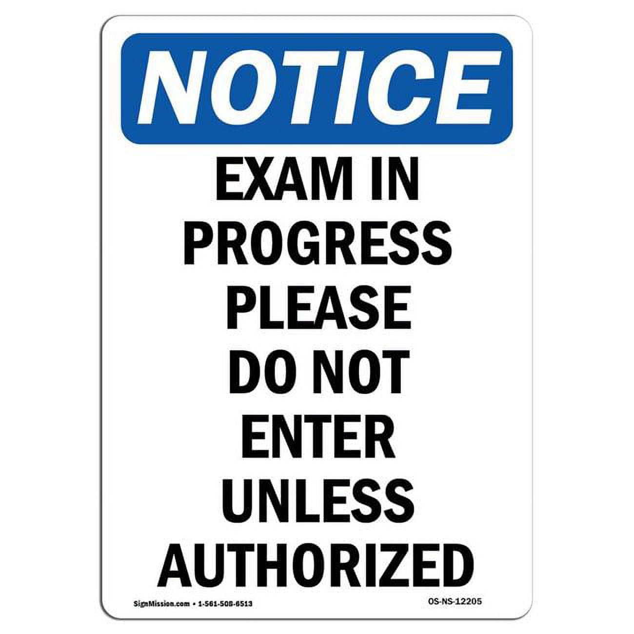 10 x 14 in. OSHA Notice Sign - Exam in Progress Please Do Not - Walmart.com