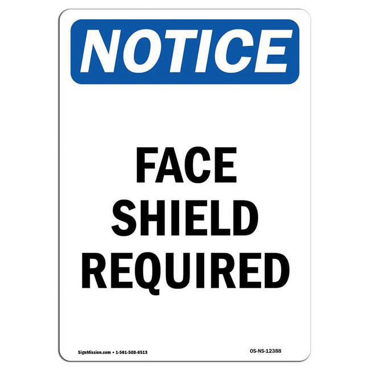 10 x 14 in. OSHA Notice Sign - Face Shield Required - Walmart.com