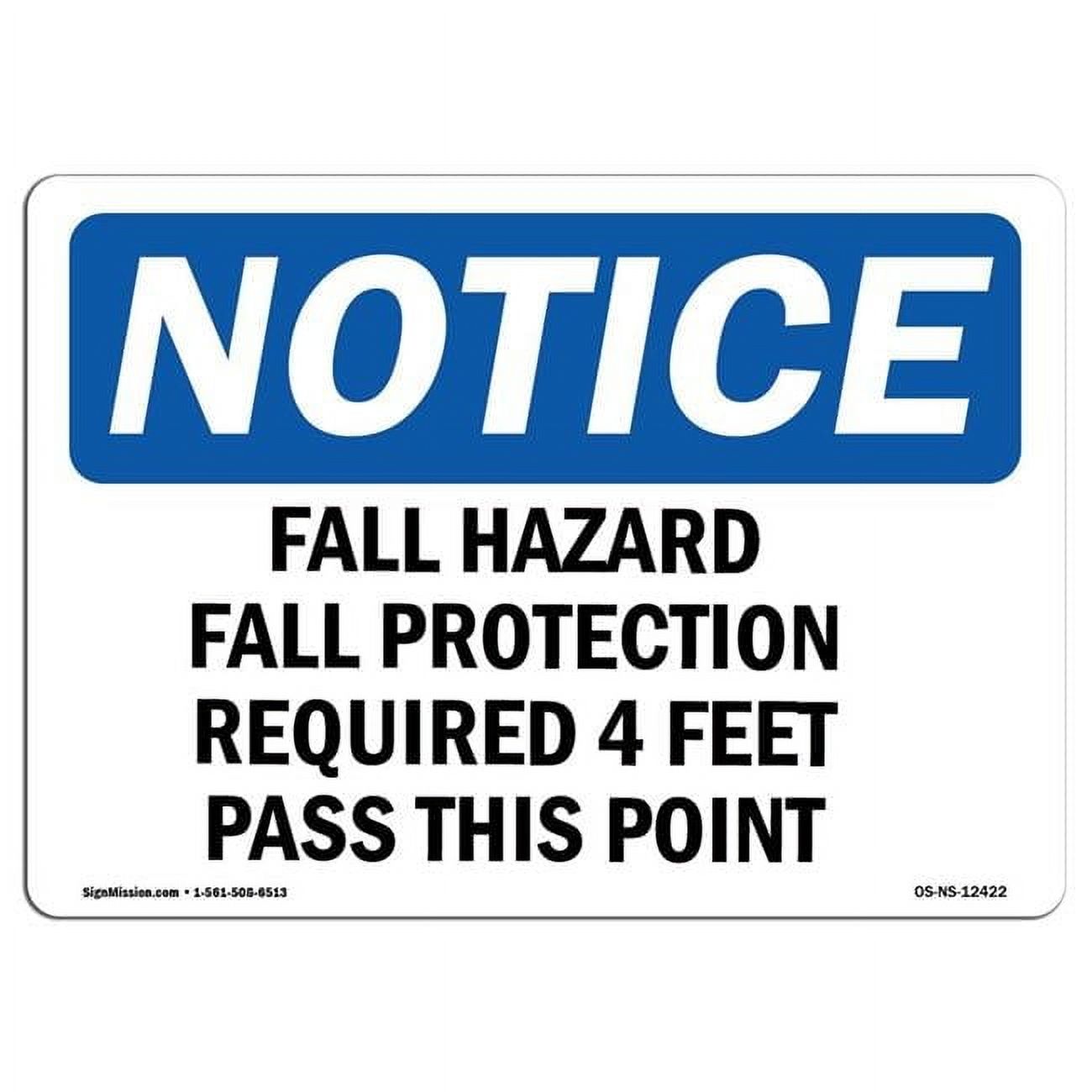 10 x 14 in. OSHA Notice Sign - Fall Hazard Fall Protection Required 4 ...