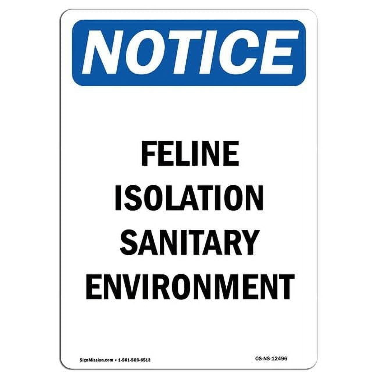 10 x 14 in. OSHA Notice Sign - Feline Isolation Sanitary Environment ...