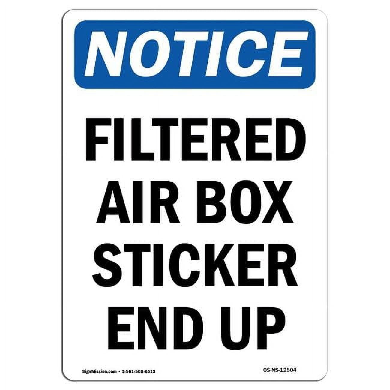 10 x 14 in. OSHA Notice Sign - Filtered Air Box Sticker End Up ...