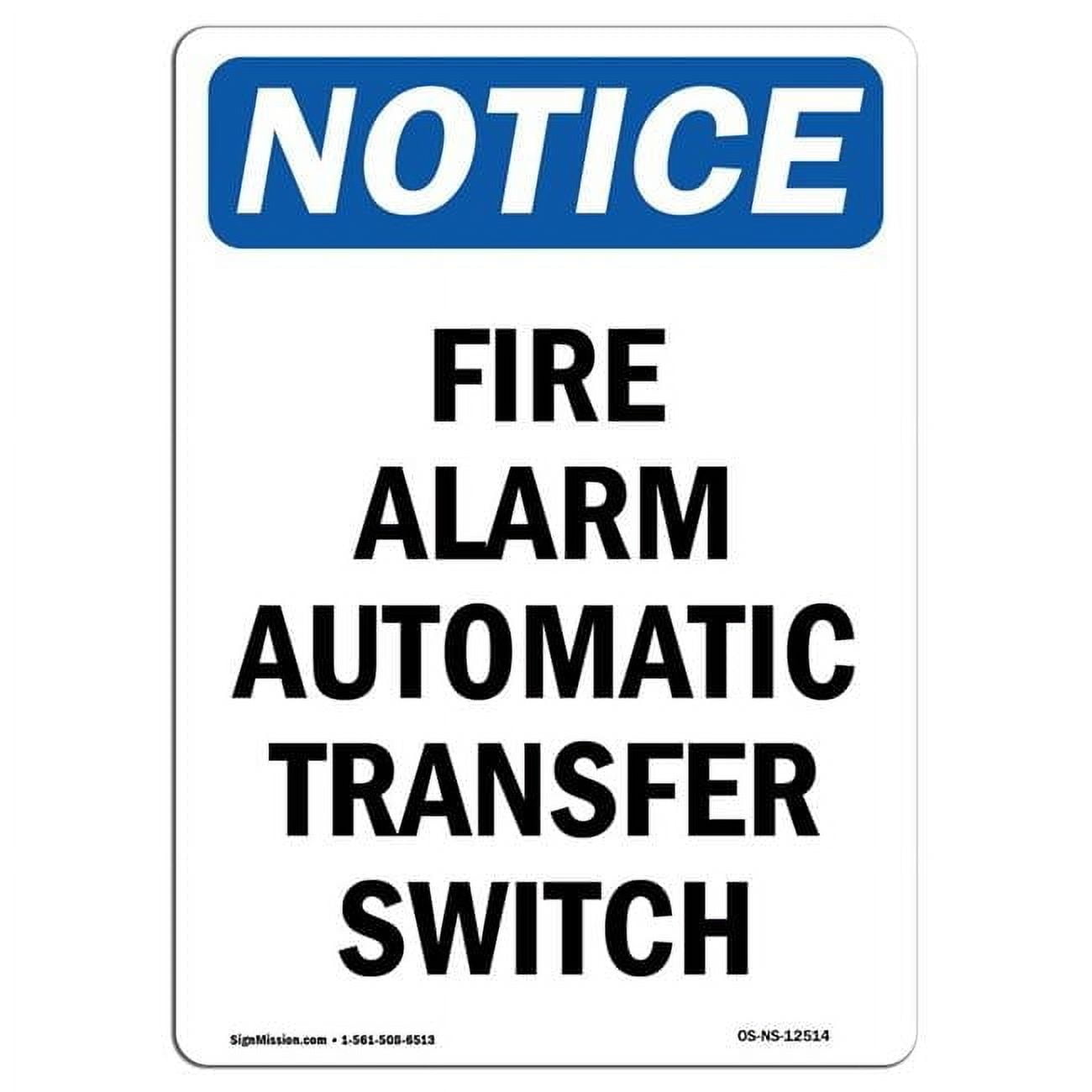 10 x 14 in. OSHA Notice Sign - Fire Alarm Automatic Transfer Switch ...