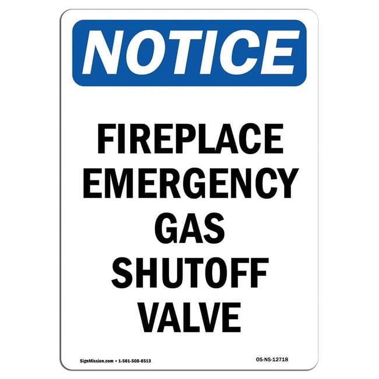 10 x 14 in. OSHA Notice Sign - Fireplace Emergency Gas Shutoff Valve ...