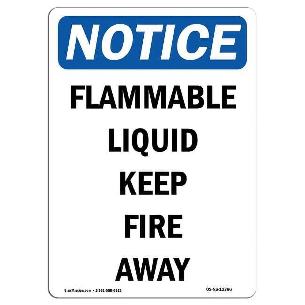 10 x 14 in. OSHA Notice Sign - Flammable Liquid Keep Fire Away ...