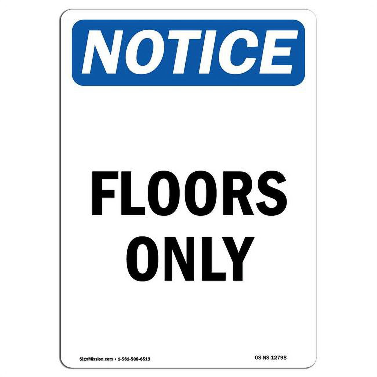 10 x 14 in. OSHA Notice Sign - Floors Only - Walmart.com