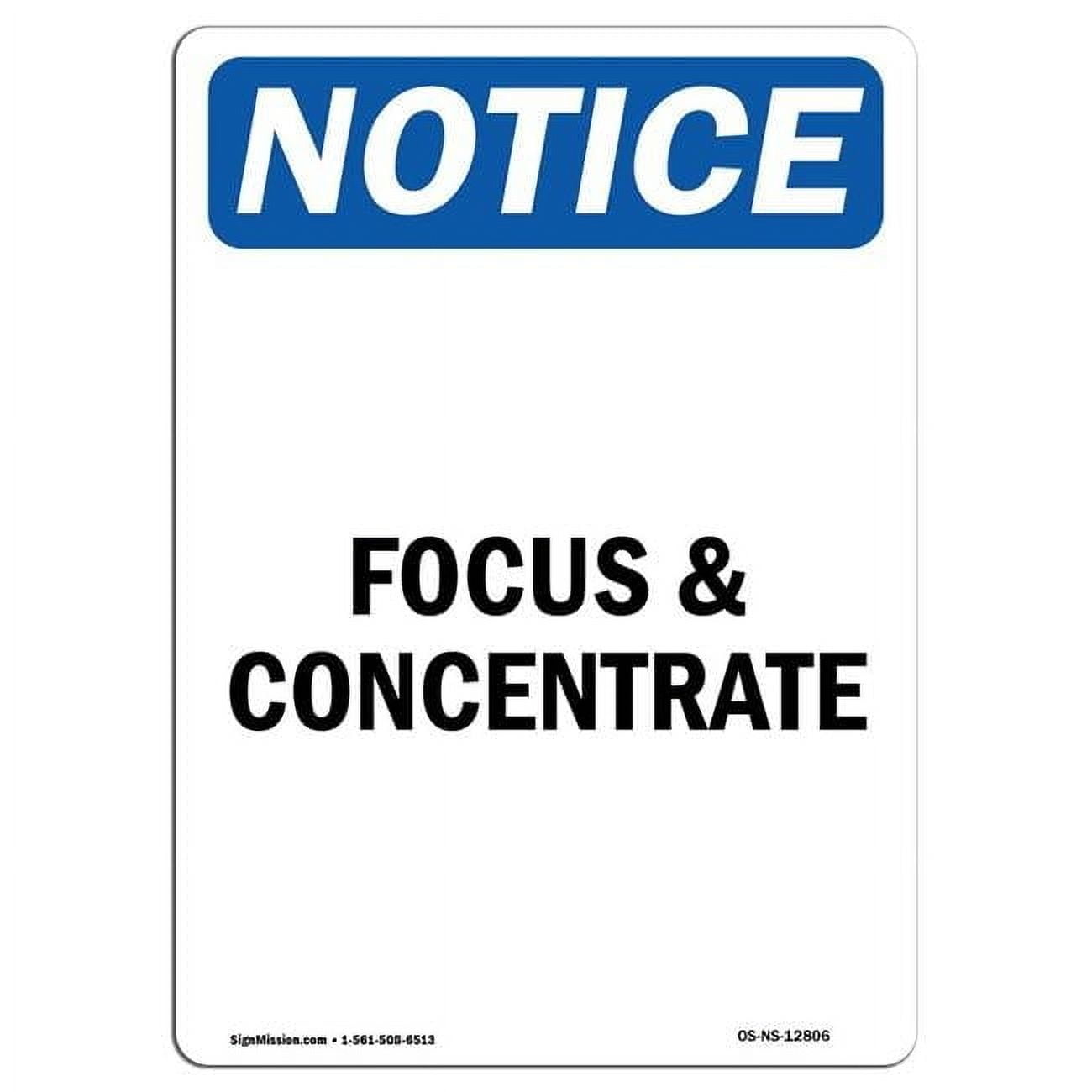 10 x 14 in. OSHA Notice Sign - Focus & Concentrate - Walmart.com