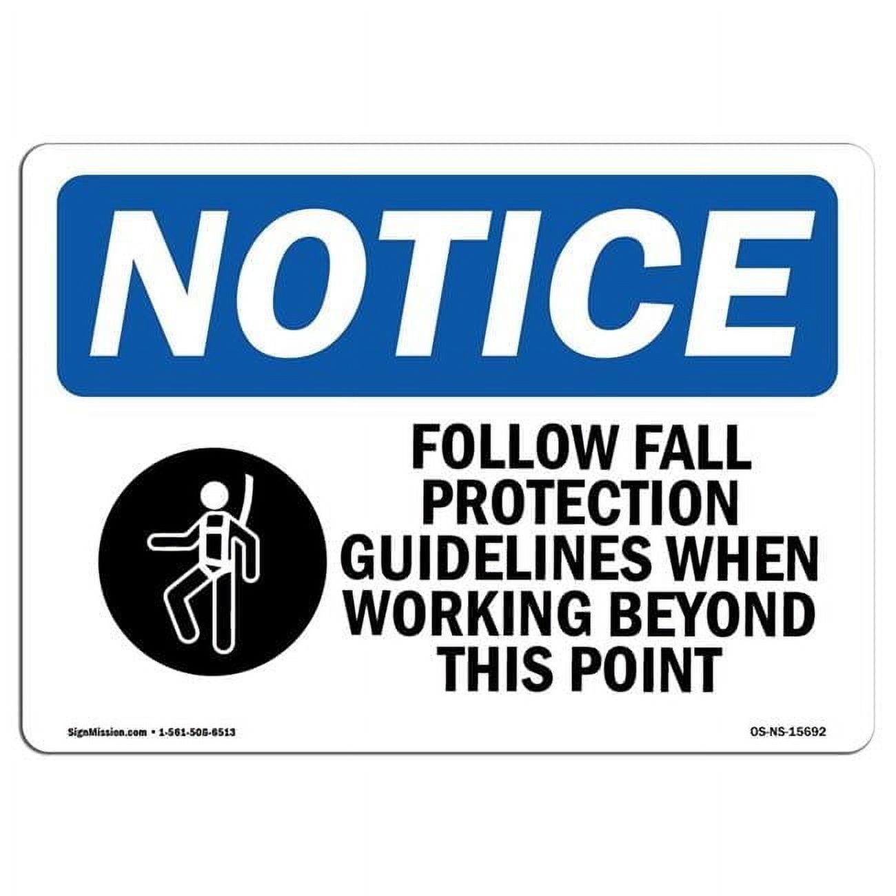 10 x 14 in. OSHA Notice Sign - Follow Fall Protection Guidelines ...
