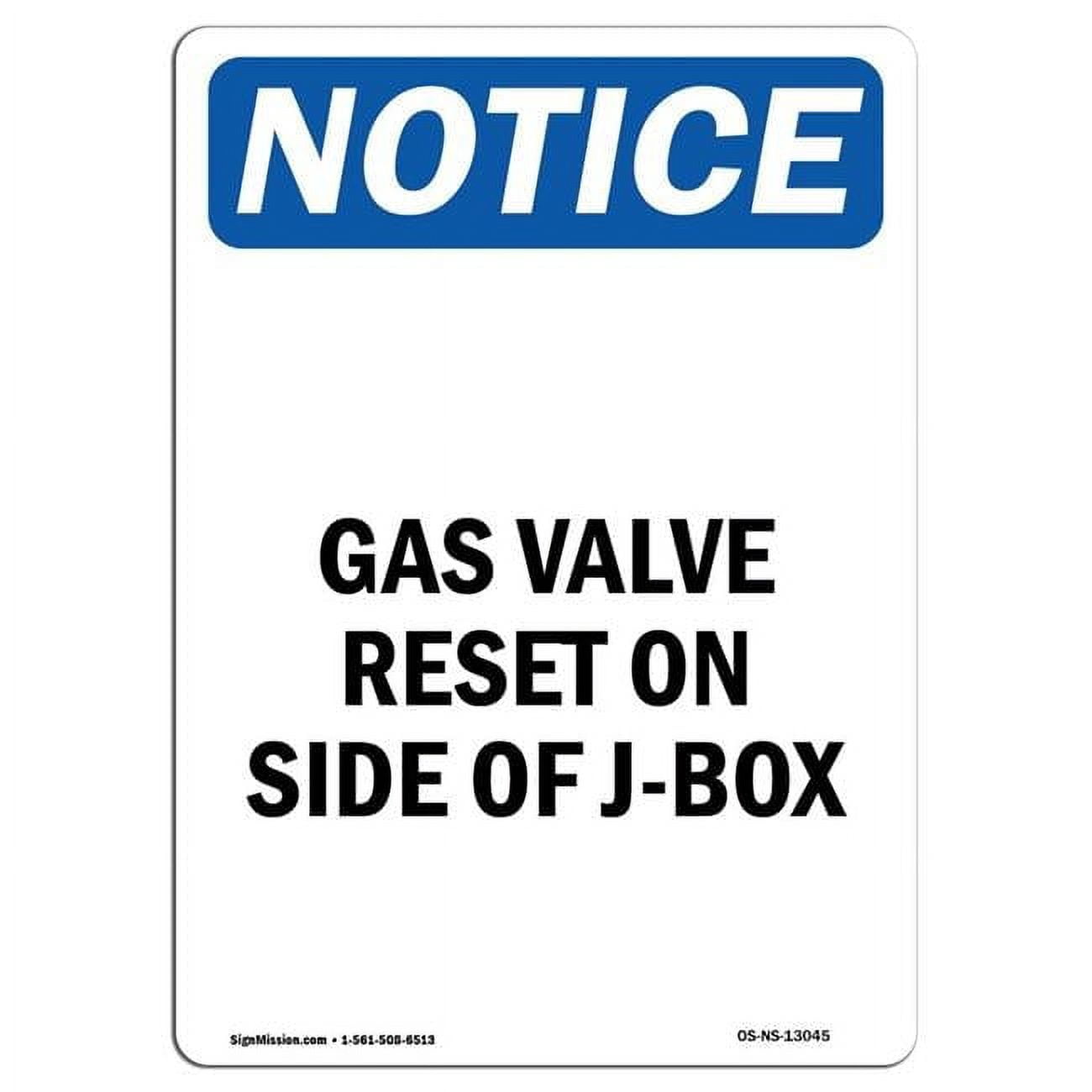 10 x 14 in. OSHA Notice Sign - Gas Valve Reset on Side of J-Box ...