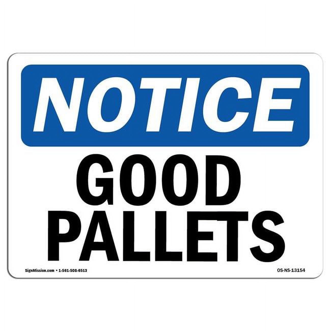 10 x 14 in. OSHA Notice Sign - Good Pallets - Walmart.com