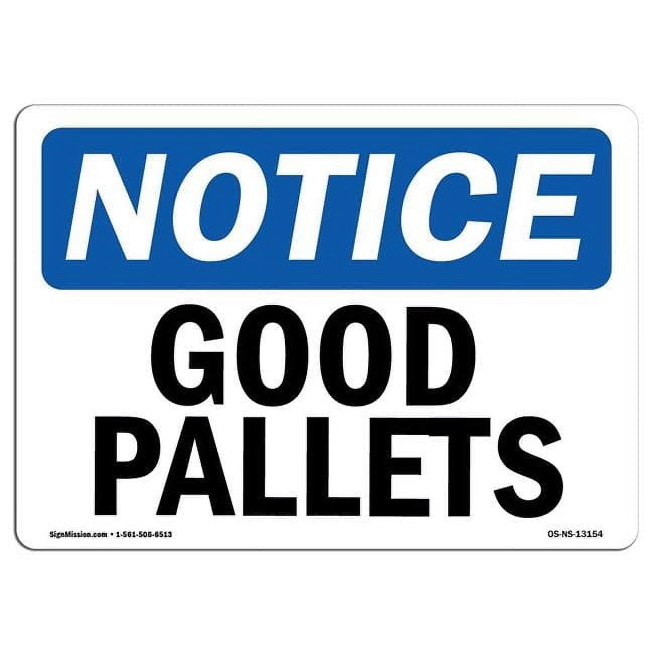 10 x 14 in. OSHA Notice Sign - Good Pallets - Walmart.com