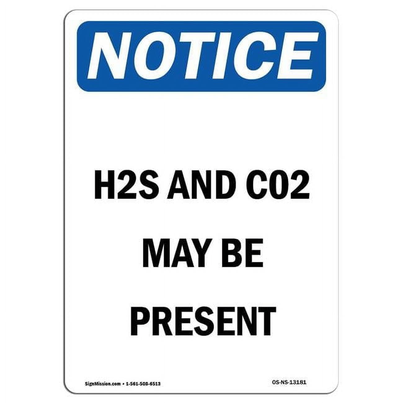 10 x 14 in. OSHA Notice Sign - H2S & Co2 May Be Present - Walmart.com