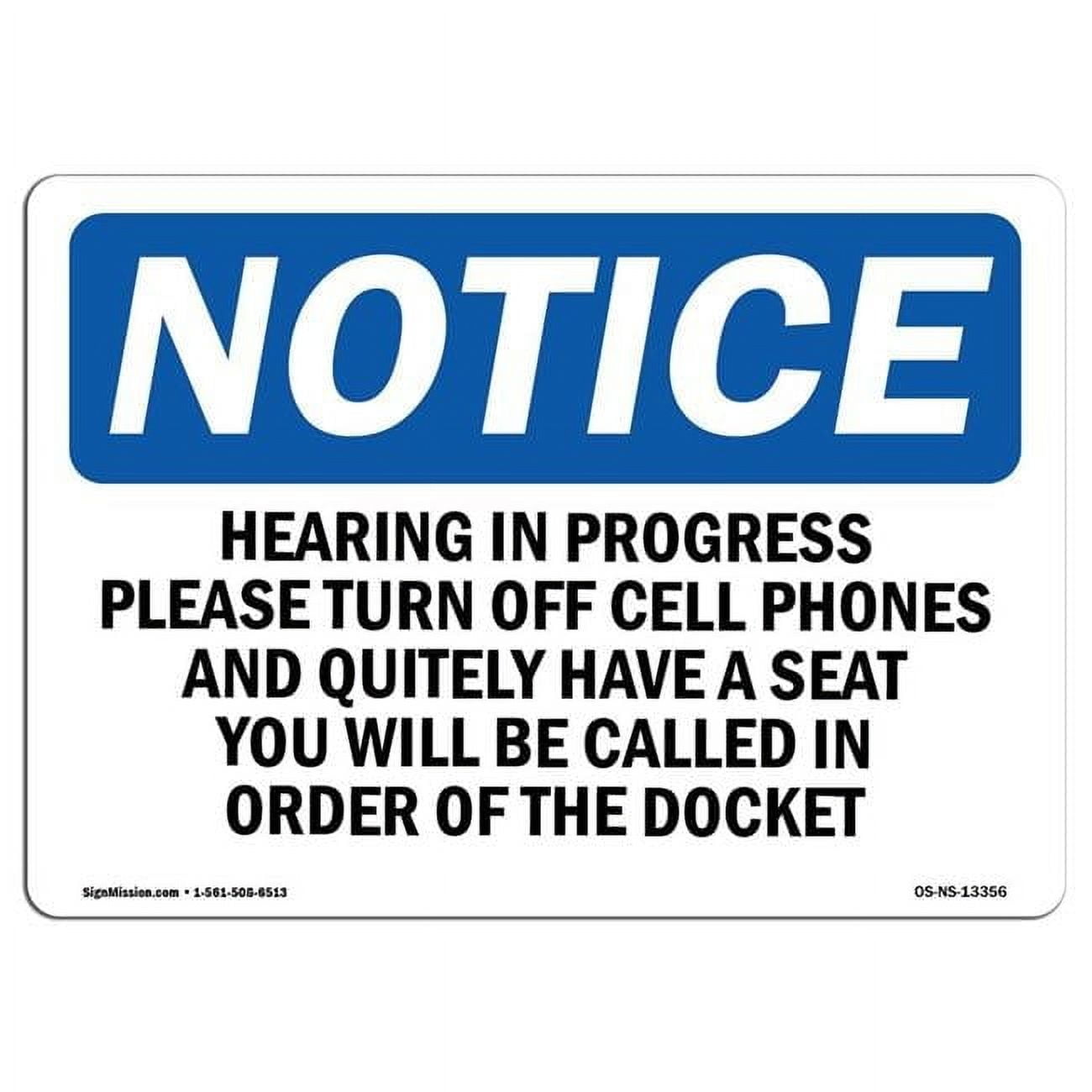 10 x 14 in. OSHA Notice Sign - Hearing in Progress Please Turn Off Cell ...