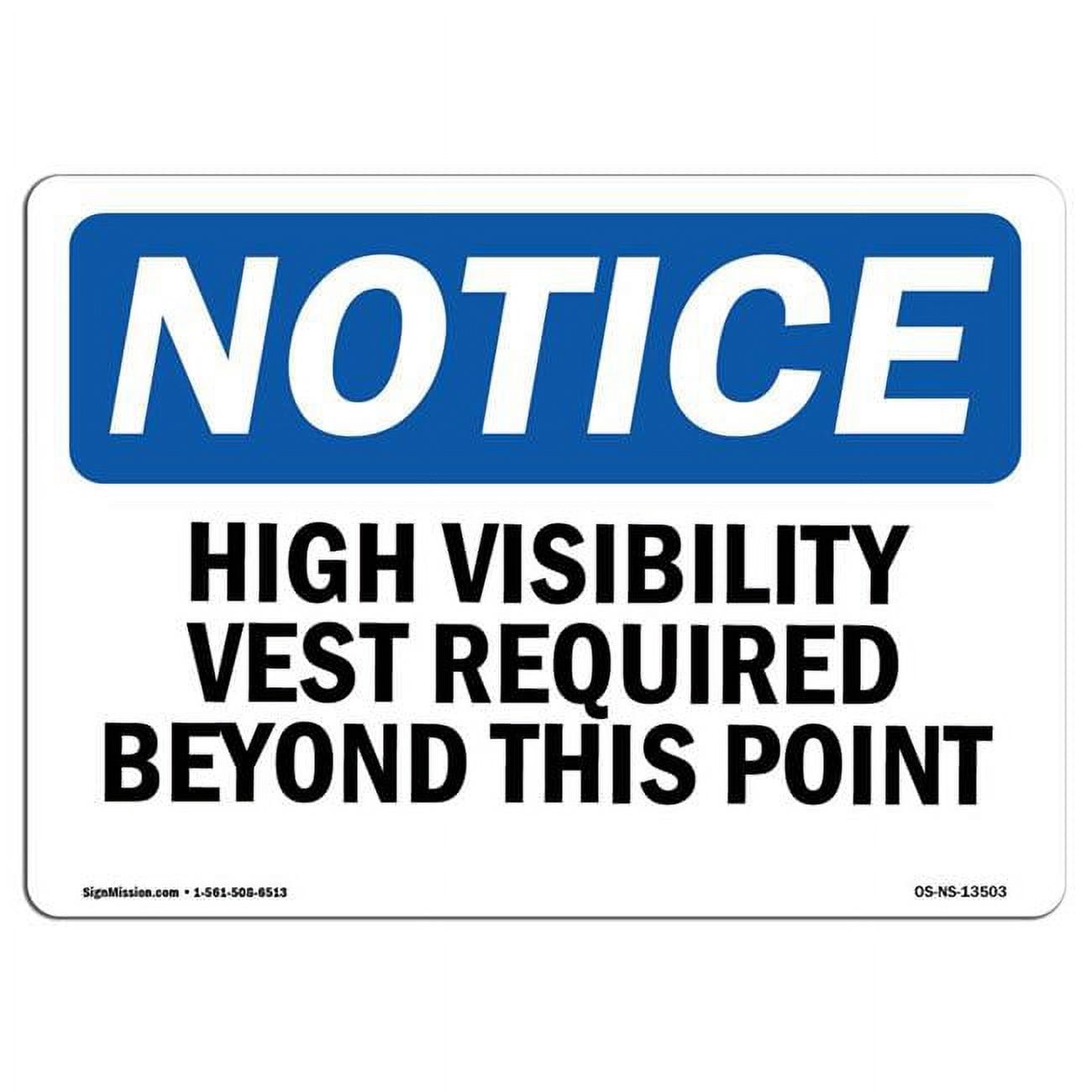 10 x 14 in. OSHA Notice Sign - High Visibility Vests Required Beyond ...