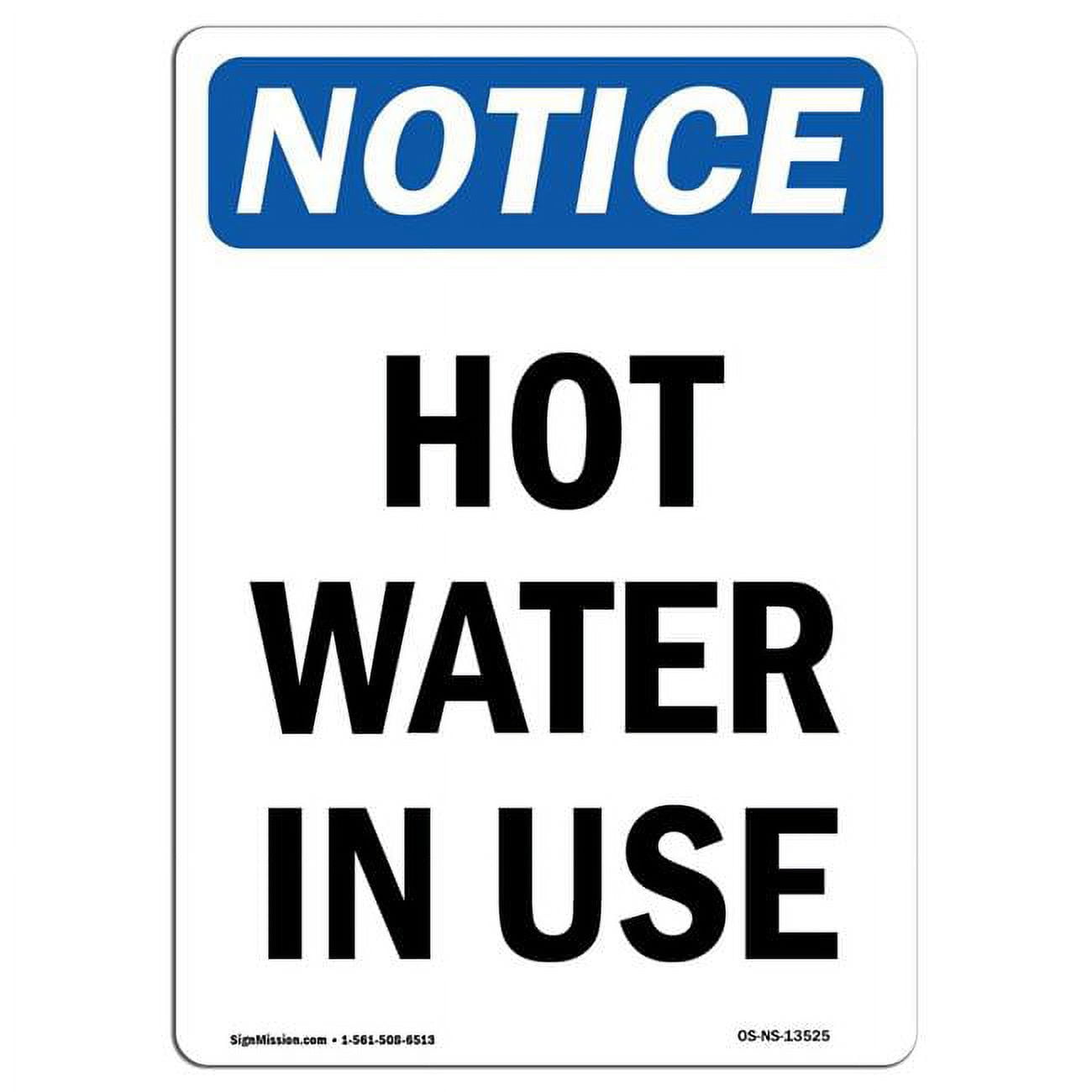 10 x 14 in. OSHA Notice Sign - Hot Water in Use - Walmart.com