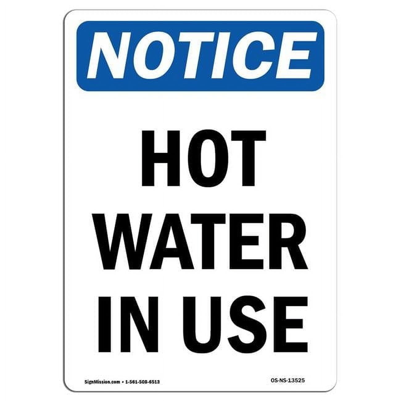 10 x 14 in. OSHA Notice Sign - Hot Water in Use - Walmart.com
