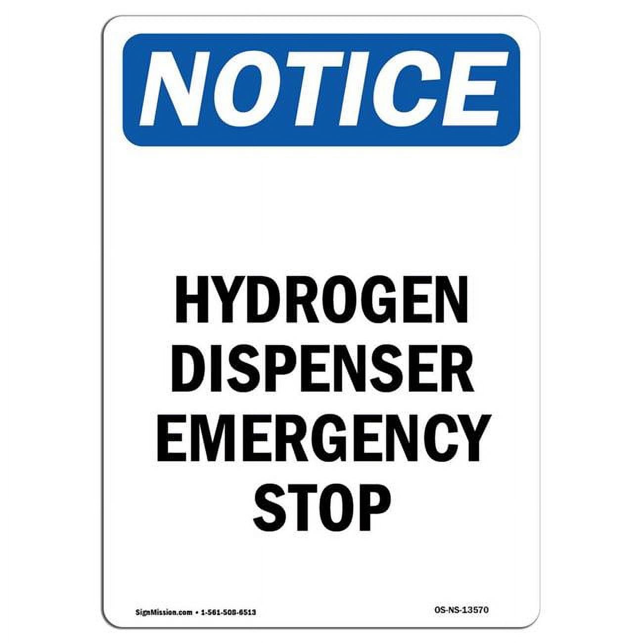 10 x 14 in. OSHA Notice Sign - Hydrogen Dispenser Emergency Stop ...