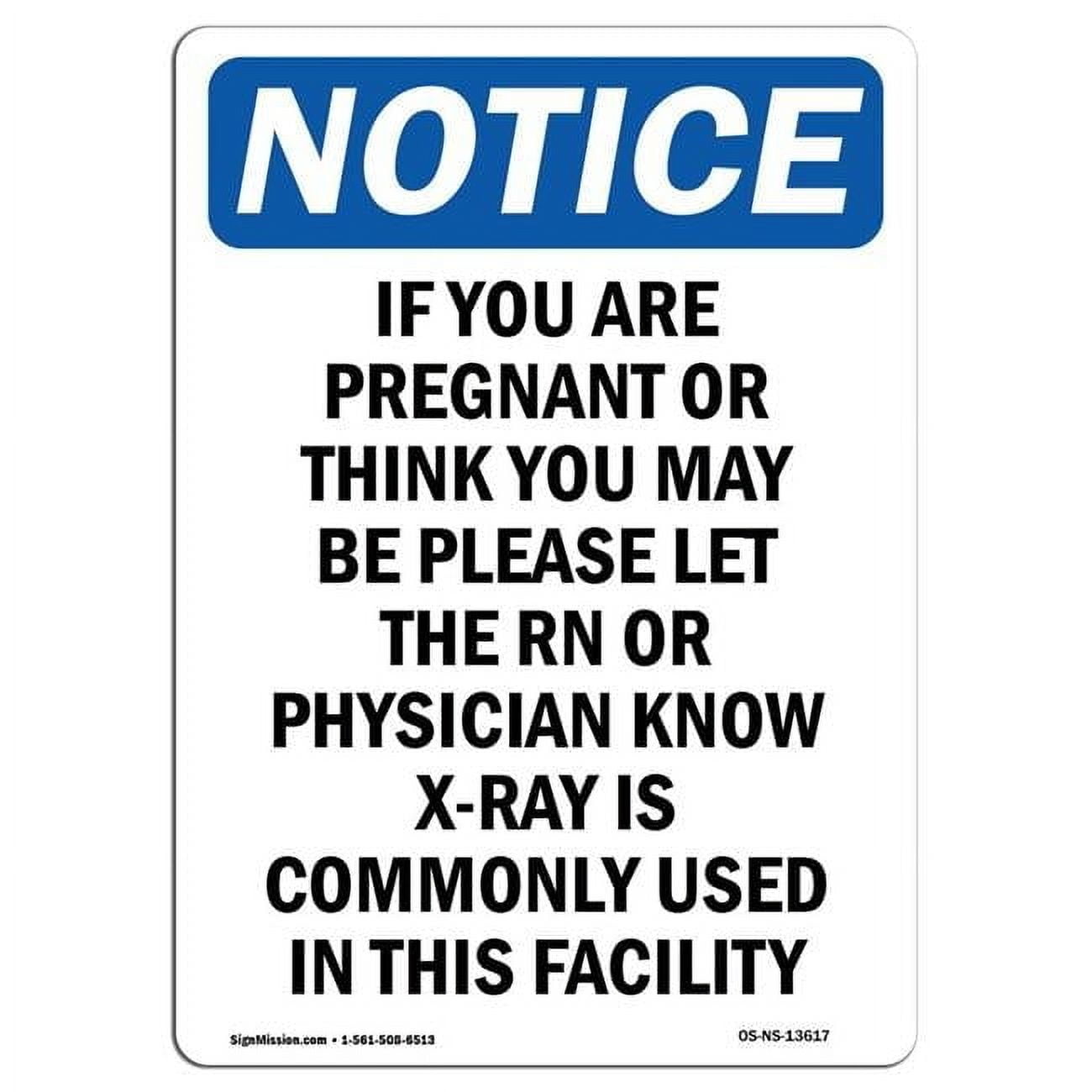 10 x 14 in. OSHA Notice Sign - If You Are Pregnant or Think You ...