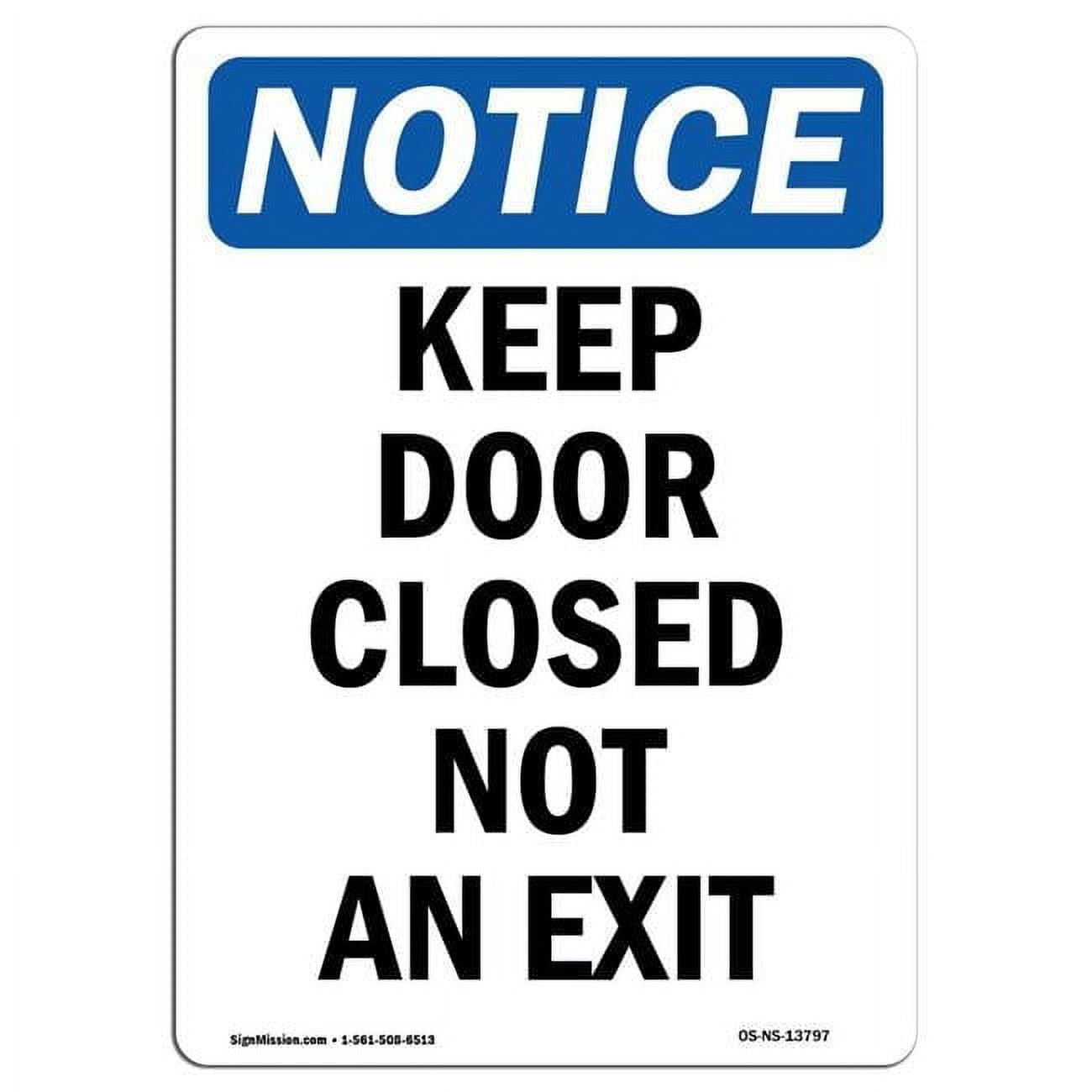 10 x 14 in. OSHA Notice Sign - Keep Door Closed Not An Exit - Walmart.com
