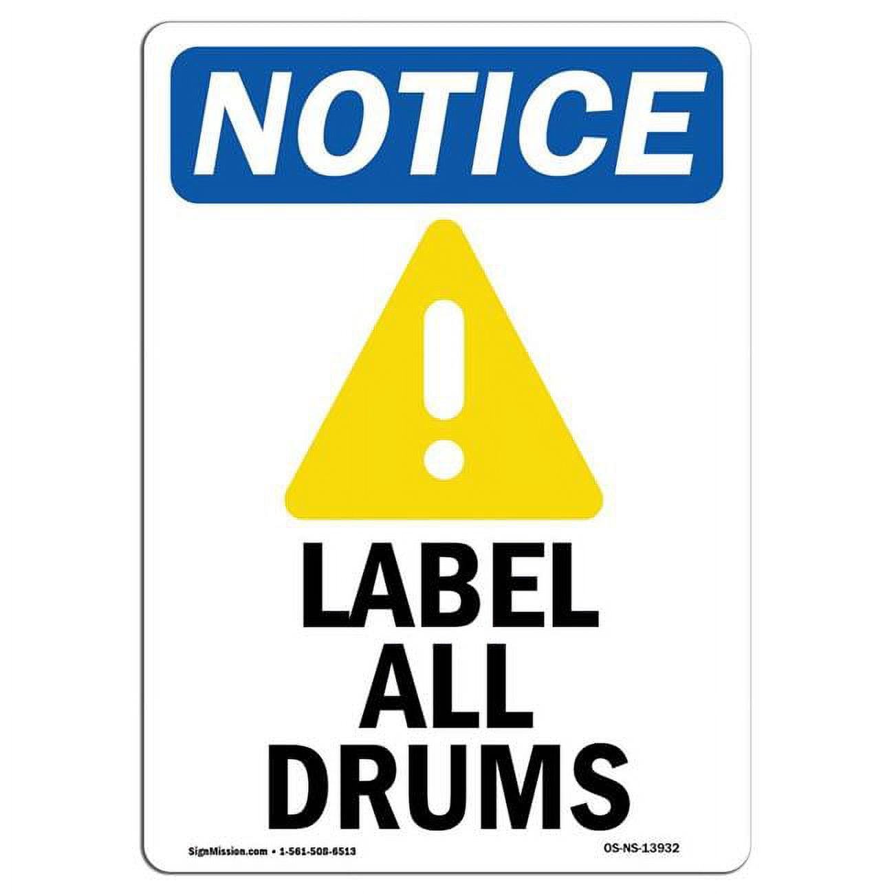 10 x 14 in. OSHA Notice Sign - Label All Drums - Walmart.com