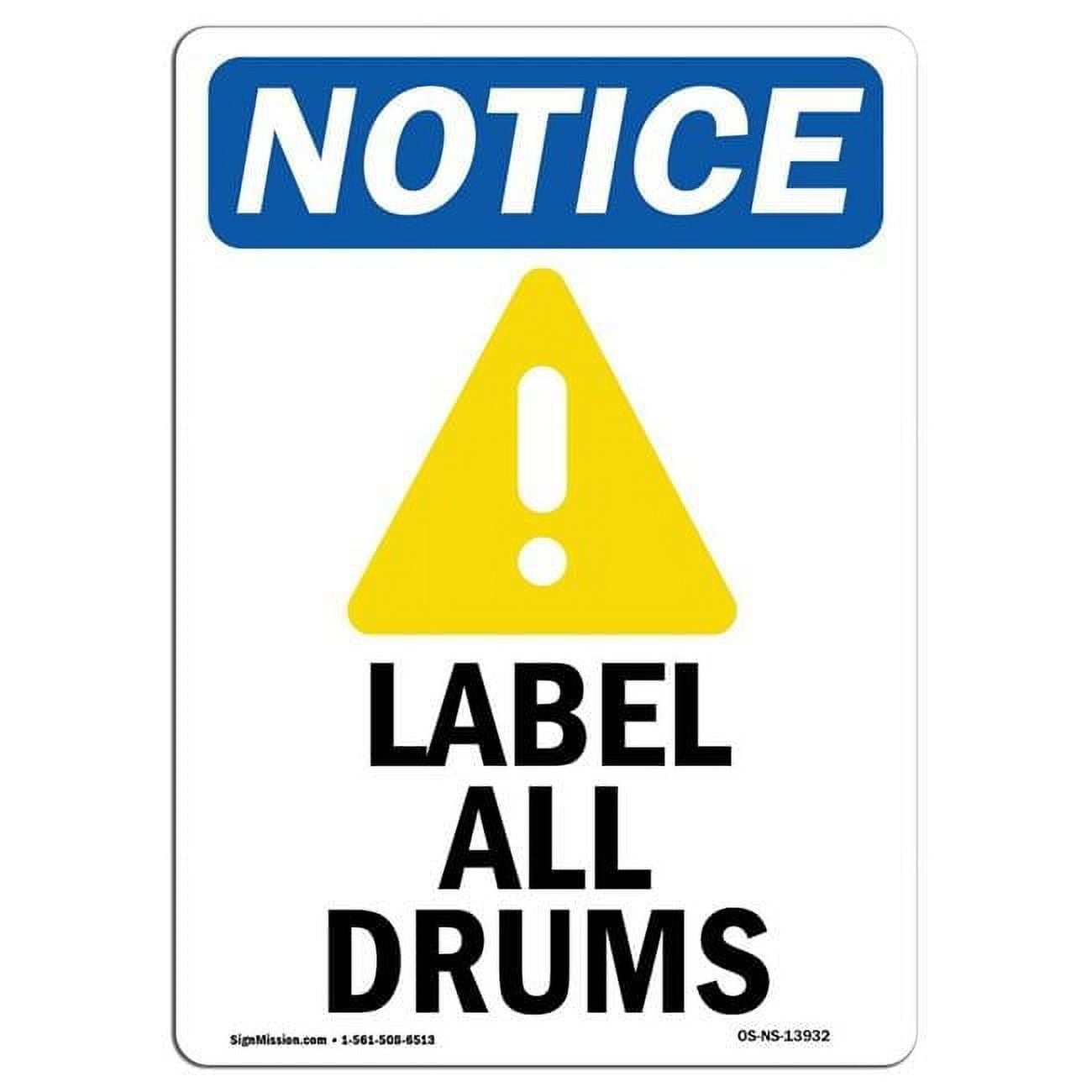 10 x 14 in. OSHA Notice Sign - Label All Drums - Walmart.com