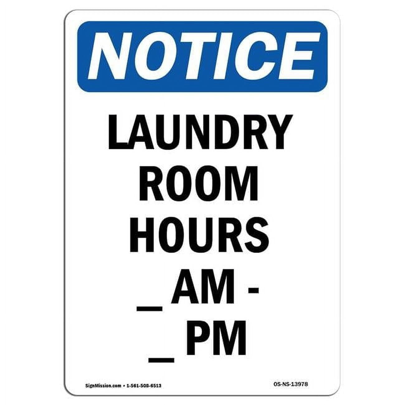 10 x 14 in. OSHA Notice Sign - Laundry Room Hours AM to PM - Walmart.com