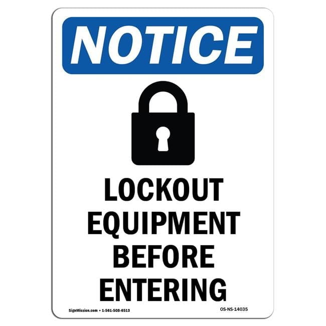 10 x 14 in. OSHA Notice Sign - Lockout Equipment Before Entering ...