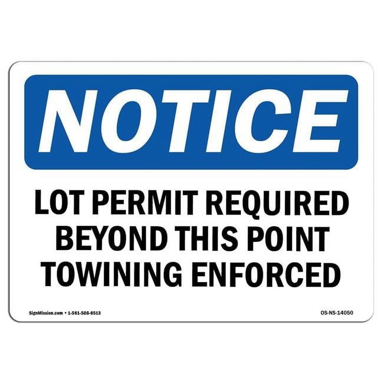 10 x 14 in. OSHA Notice Sign - Lot Permit Required Beyond This Point ...