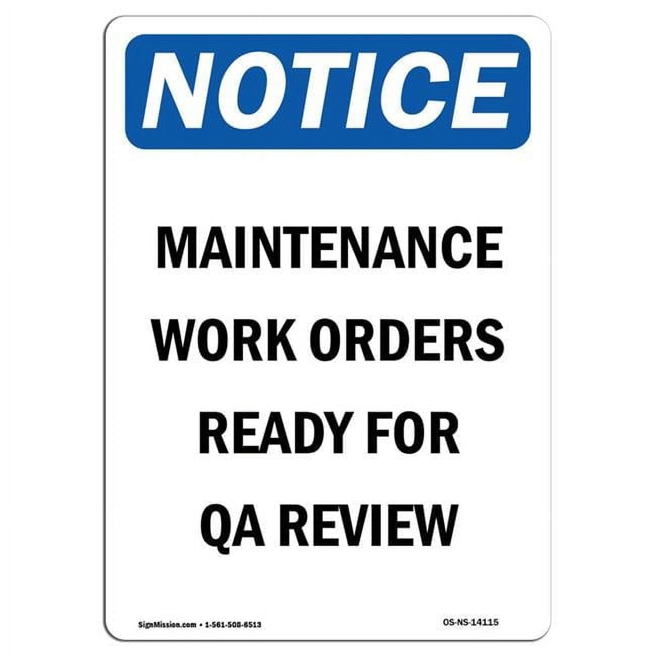10 x 14 in. OSHA Notice Sign - Maintenance Work Orders Ready - Walmart.com
