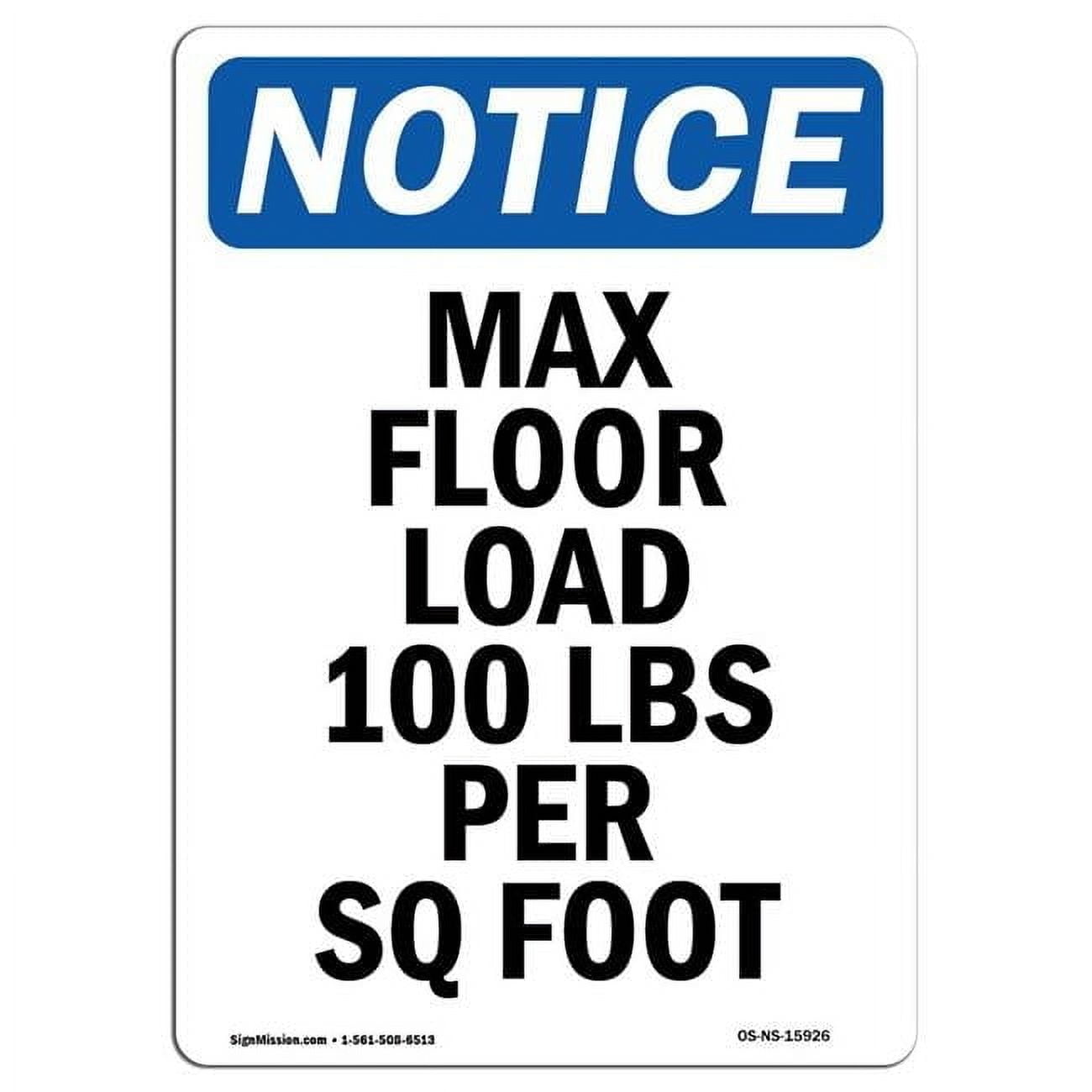 10 x 14 in. OSHA Notice Sign - Max Floor Load 100 lbs - Walmart.com