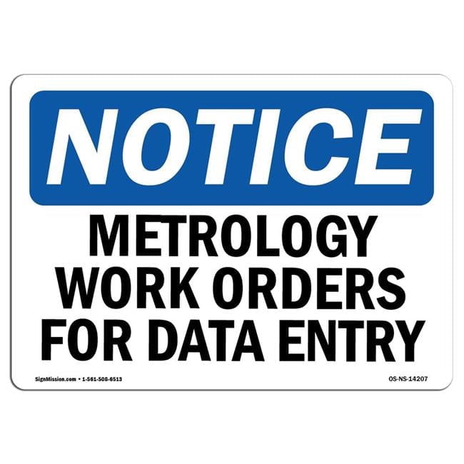 10 x 14 in. OSHA Notice Sign - Metrology Work Orders for Data Entry ...