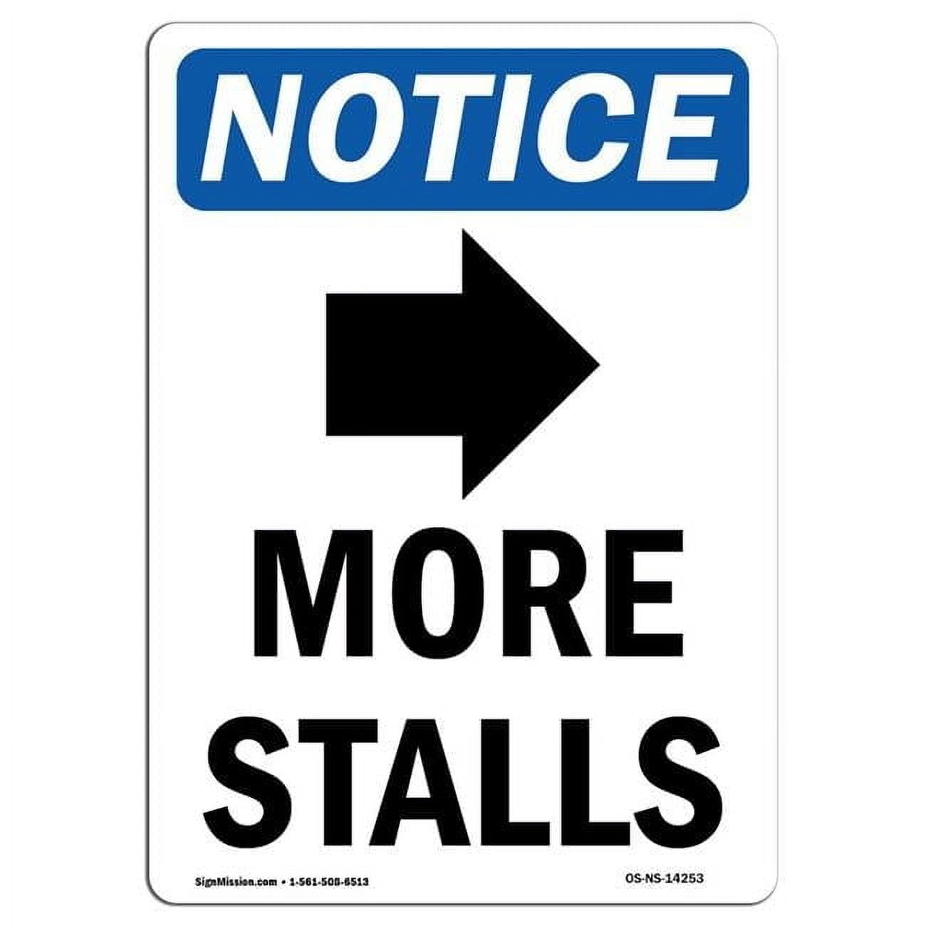 10 x 14 in. OSHA Notice Sign - More Stalls Right Arrow - Walmart.com