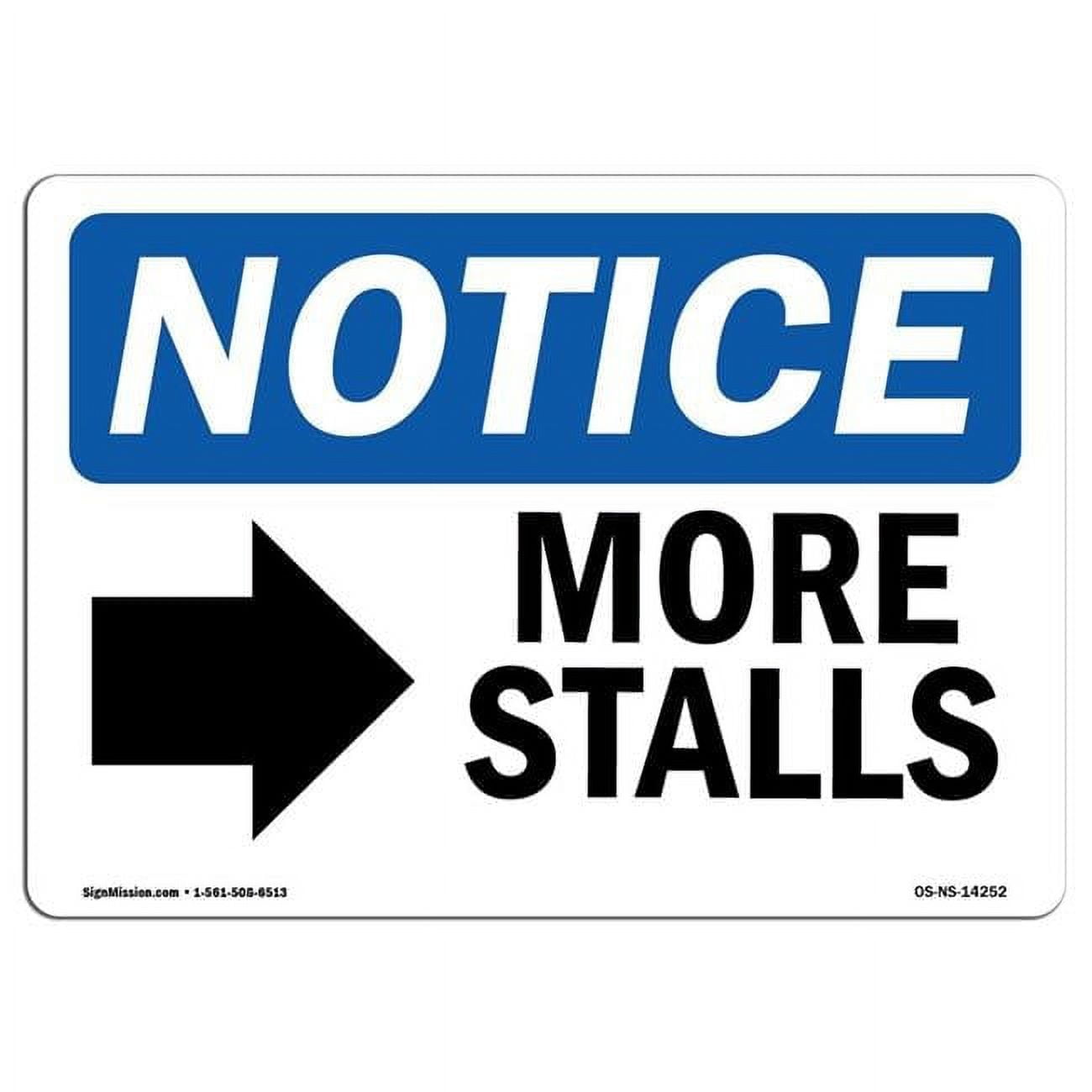 10 x 14 in. OSHA Notice Sign - More Stalls Right Arrow - Walmart.com
