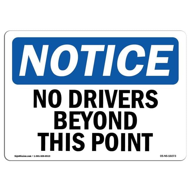 10 x 14 in. OSHA Notice Sign - No Drivers Beyond This Point - Walmart.com