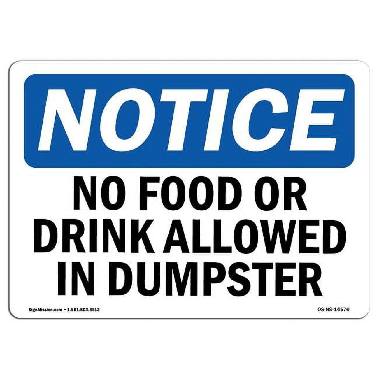 10 x 14 in. OSHA Notice Sign - No Food or Drink Allowed in Dumpster ...