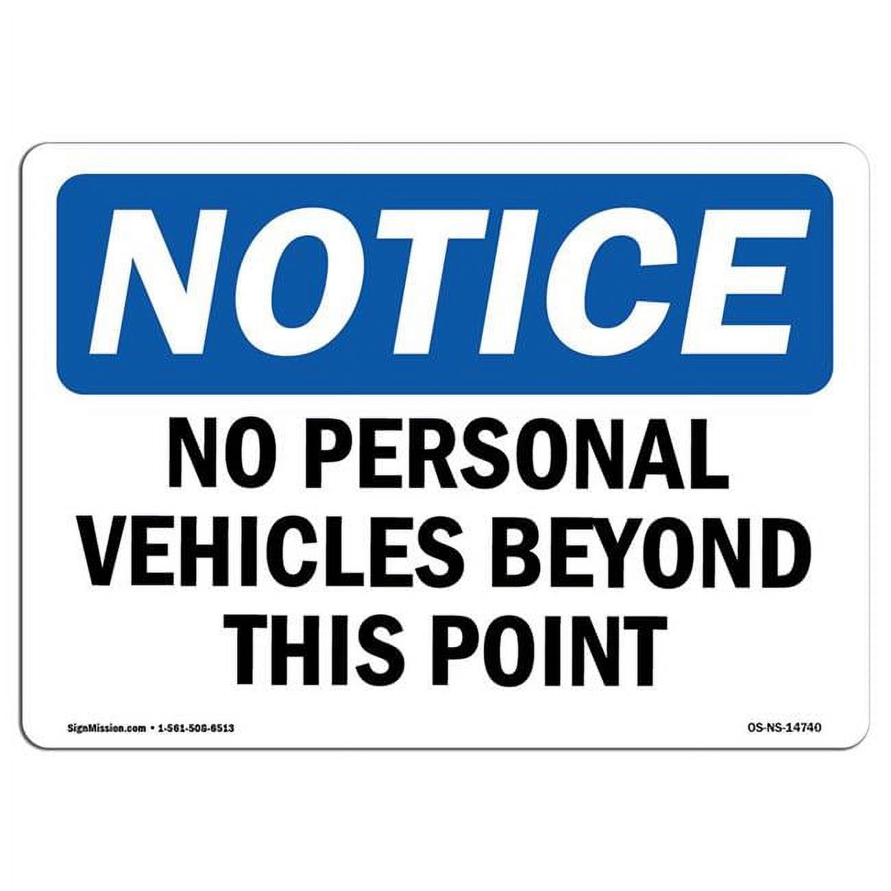 10 x 14 in. OSHA Notice Sign - No Personal Vehicles Beyond This Point ...