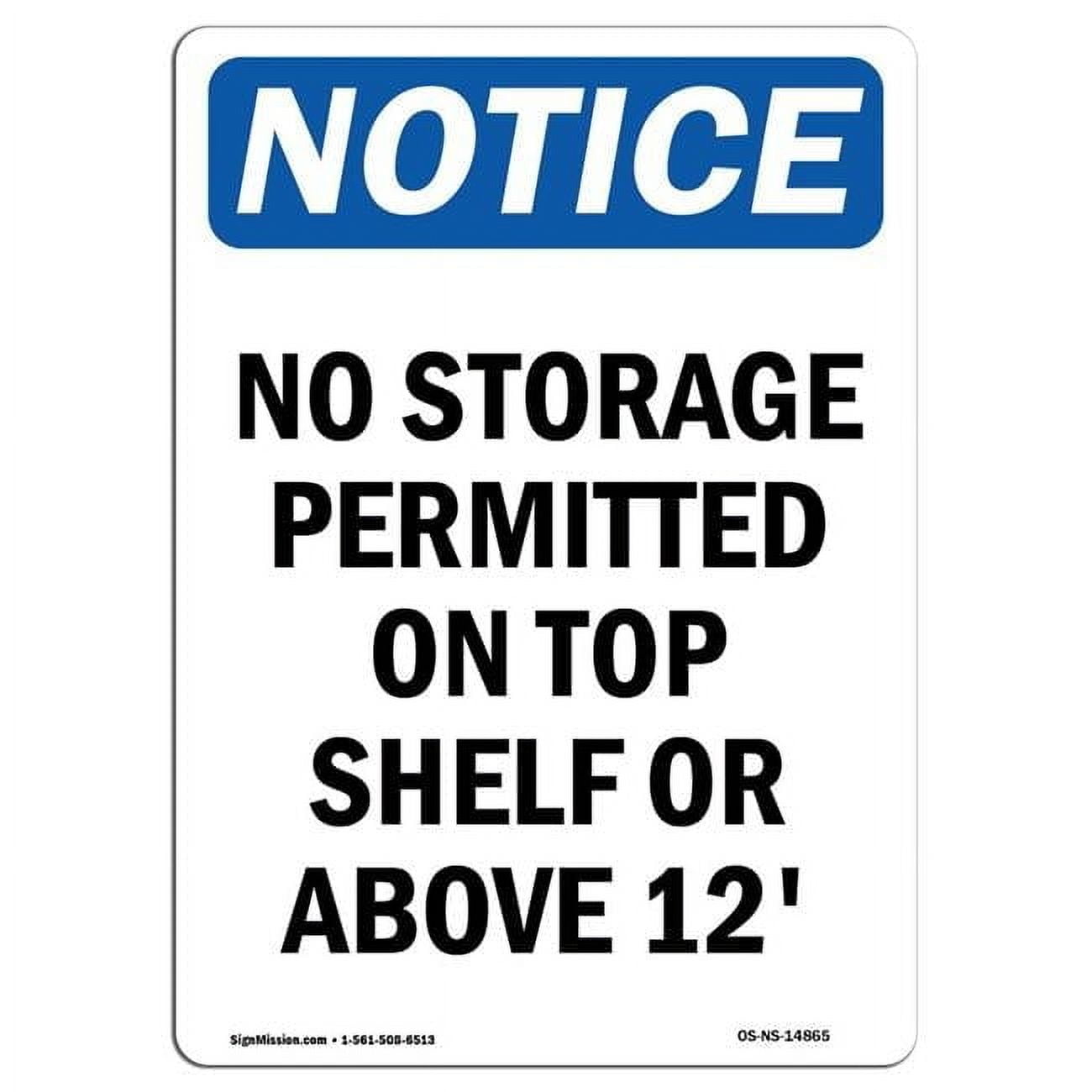 10 x 14 in. OSHA Notice Sign - No Storage Permitted on Top Shelf ...