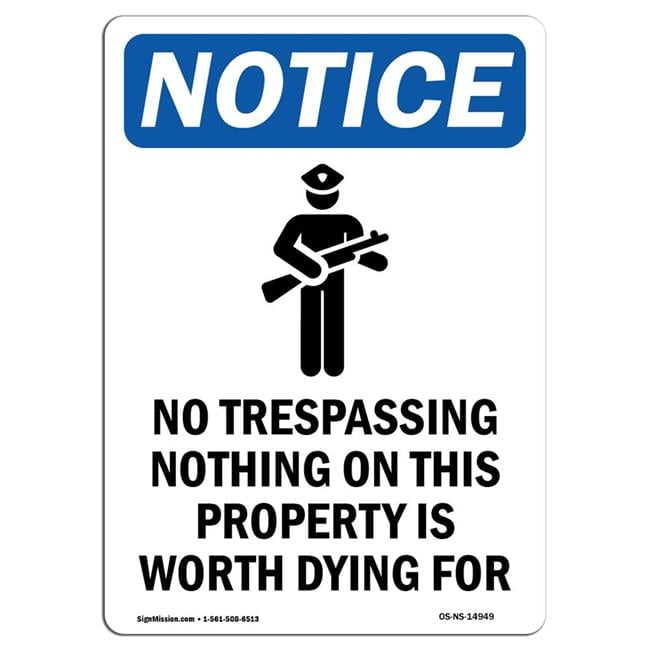 10 x 14 in. OSHA Notice Sign - No Trespassing Nothing - Walmart.com
