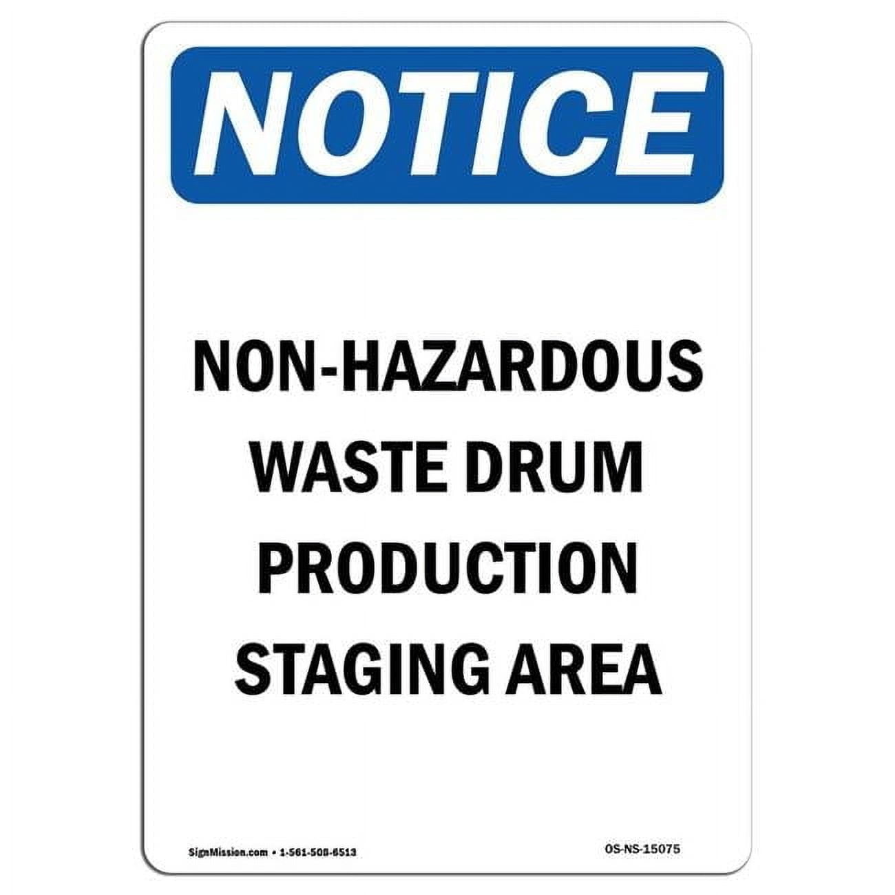 10 x 14 in. OSHA Notice Sign - Non-Hazardous Waste Drum Production ...