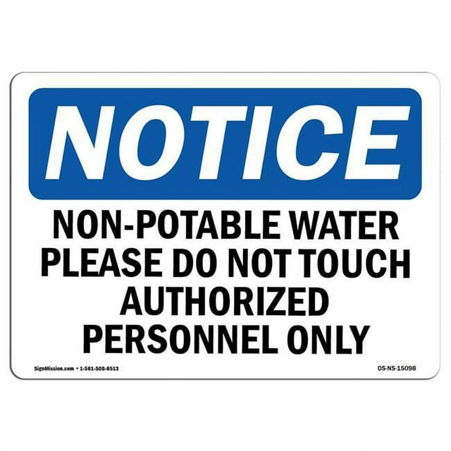 10 x 14 in. OSHA Notice Sign - Non-Potable Water Please Do Not Touch ...