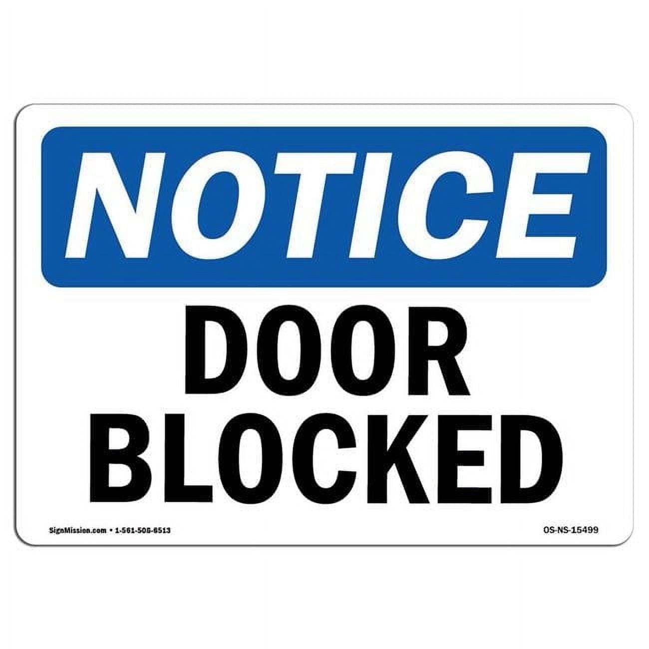 10 x 14 in. OSHA Notice Sign - Notice Door Blocked - Walmart.com