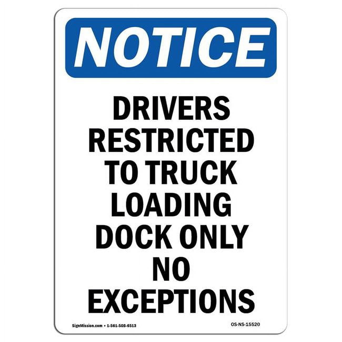 10 X 14 In Osha Notice Sign Notice Drivers Restricted To Truck