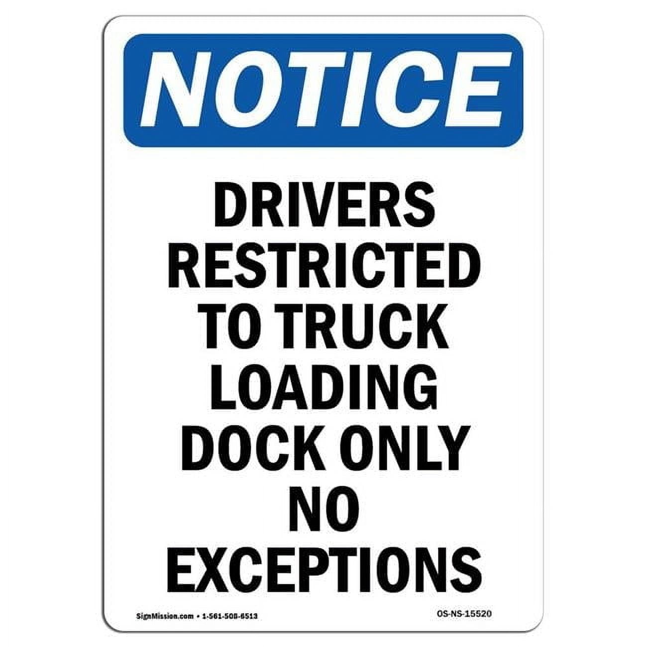 10 x 14 in. OSHA Notice Sign - Notice Drivers Restricted to Truck ...