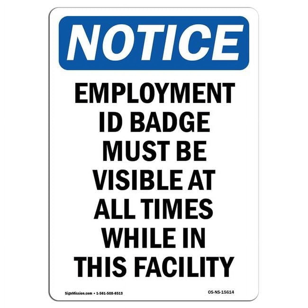 10 x 14 in. OSHA Notice Sign - Notice Employment Id Badge Must Be ...