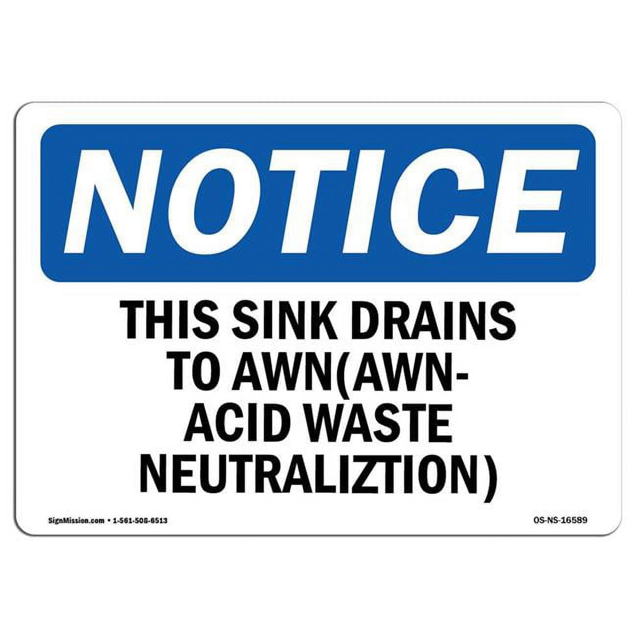 10 x 14 in. OSHA Notice Sign - Notice Sink Drain Awn Acid Waste ...