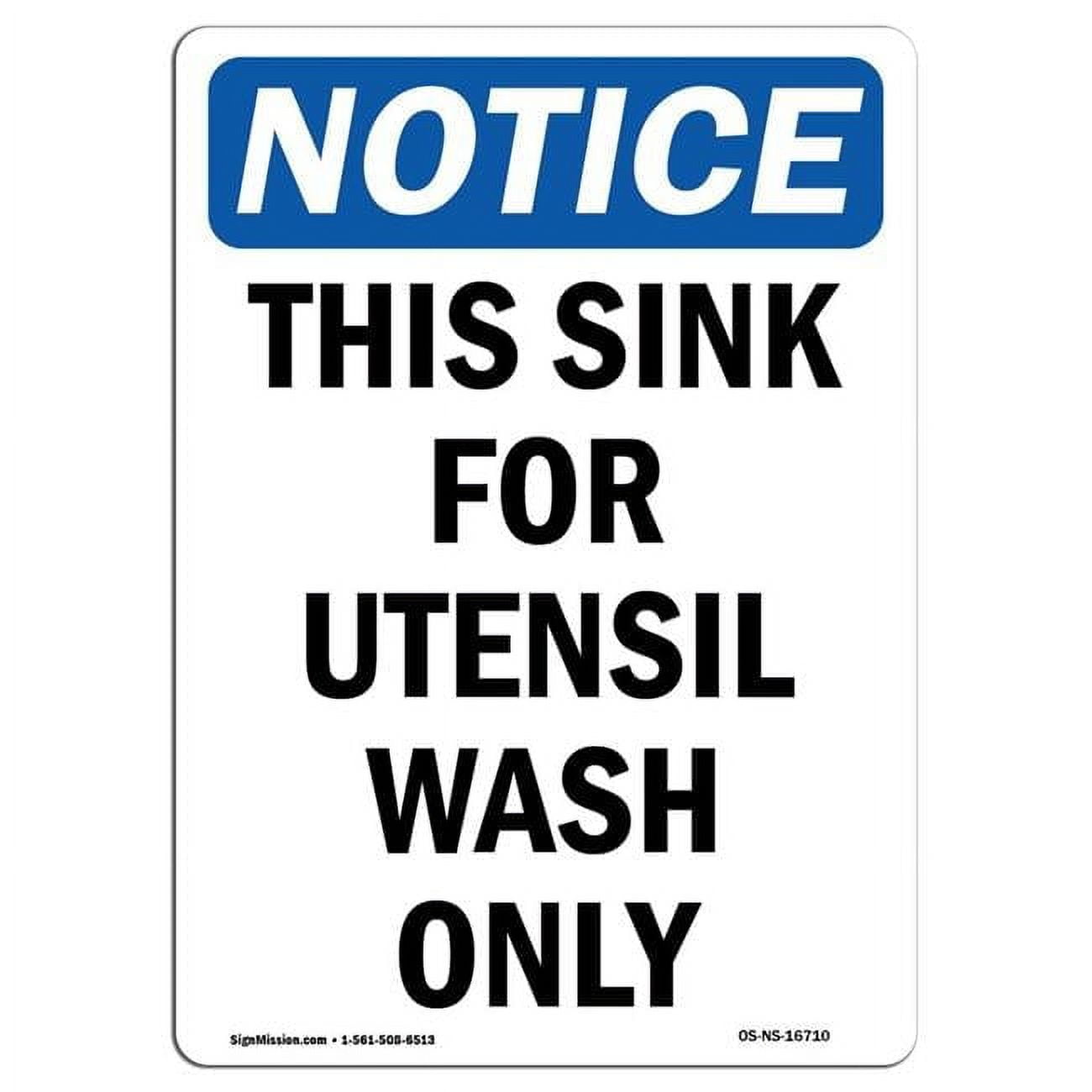 10 x 14 in. OSHA Notice Sign - Notice This Sink for Utensil Wash Only ...