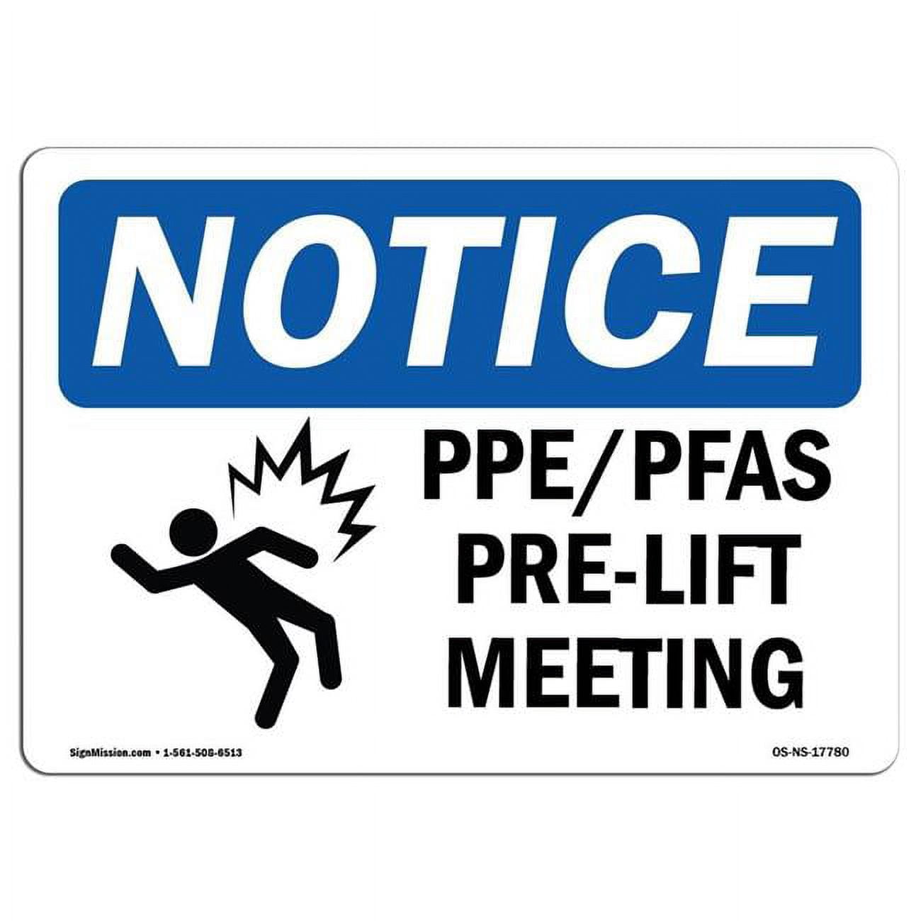 10 x 14 in. OSHA Notice Sign - PPE & PFAS Pre-Lift Meeting - Walmart.com